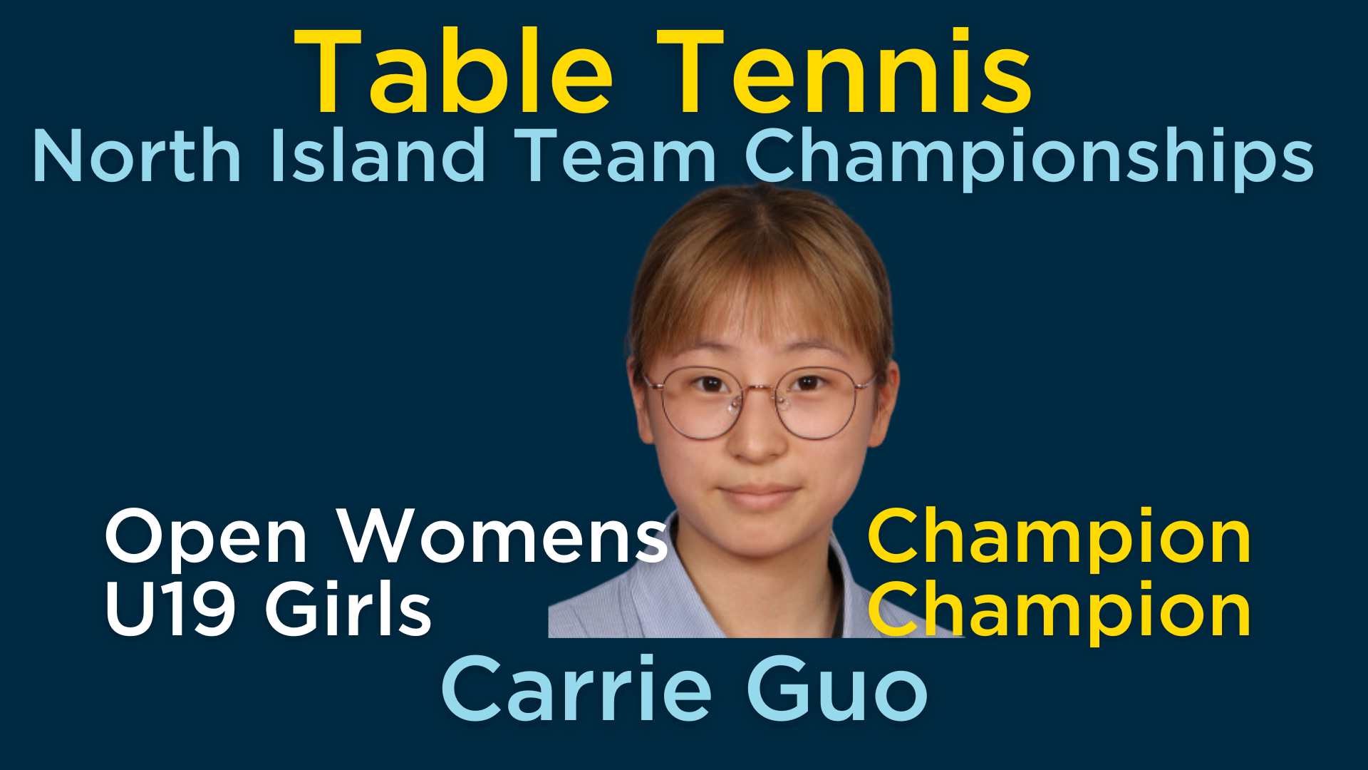 Table Tennis: North Island Team Championships for Carrie