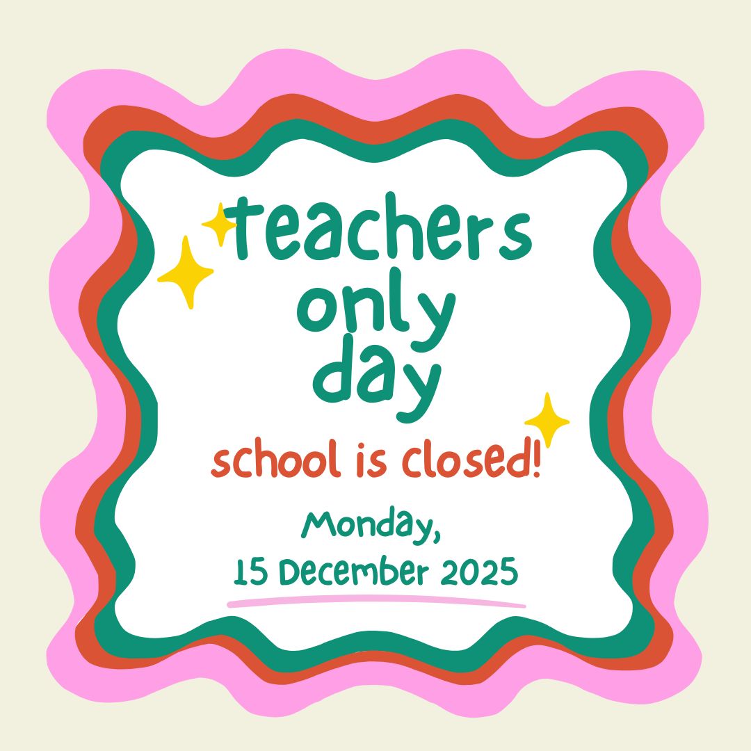 Monday 15 December - Teacher Only Day