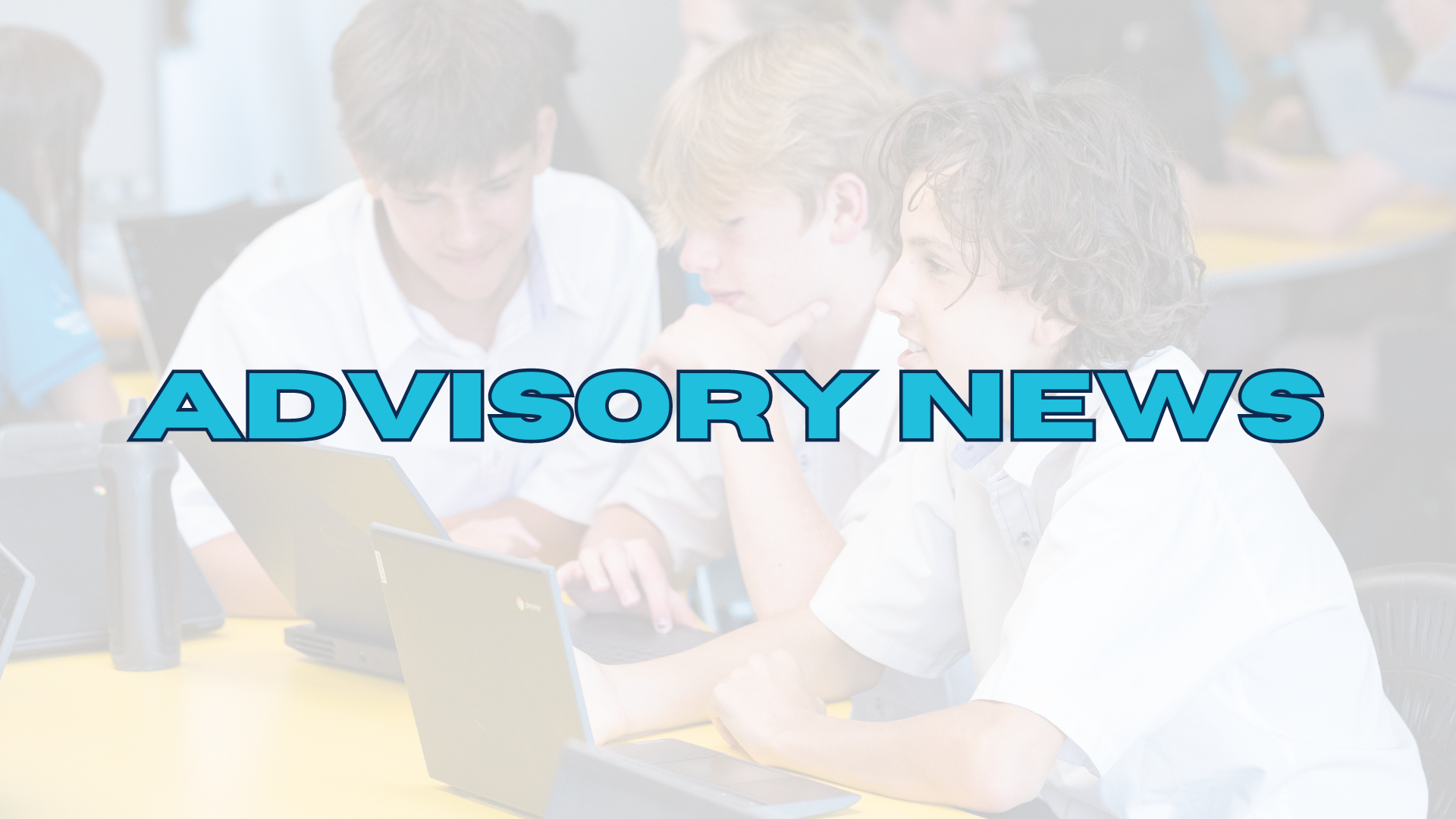Advisory news – 10 May