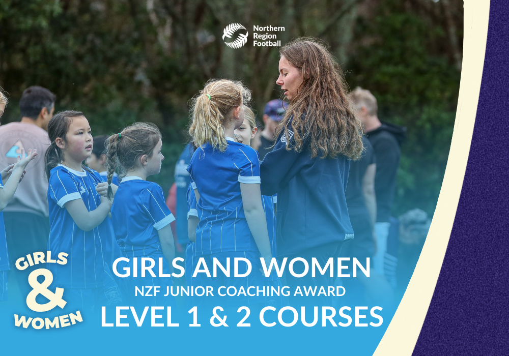 Girls & Women – NZF Junior Level 1&2 Courses