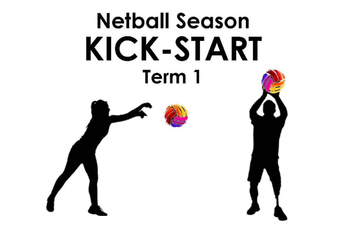 Register now for 2024 Netball Season Kick-Start for Year 7-13 - starts ...