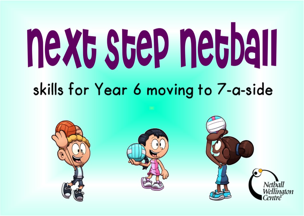 Next Step Netball for Year 6 - register now for this transition to 7-a ...