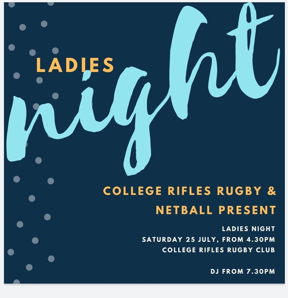 College Rifles LADIES NIGHT - This Weekend July 25th